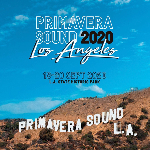 Primavera Sound coming to Los Angeles in 2020 – buzzbands.la